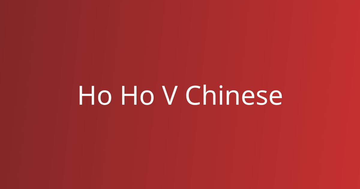 Order Authentic Chinese Online | Ho Ho V Chinese - Pickup Available